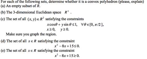 Solved For Each Of The Following Sets Determine Whether It Chegg