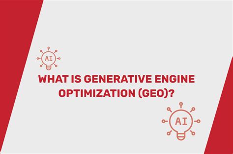 What Is Generative Engine Optimization Geo A Complete Guide