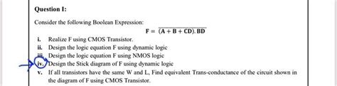 Solved Design The Stick Diagram Of F Using Dynamic Logic Question I Consider The Following