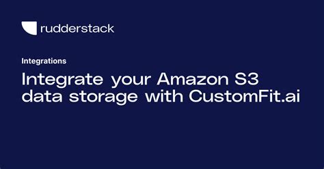 Integrate Your Amazon S3 Data Storage With Customfitai