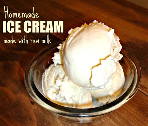 Ice Cream With Raw Milk Best Ever Farm Fresh For Life Real Food