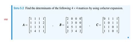 Solved By An Expert Soru 5 2 ﻿find The Determinants Of ﻿the Following 4×4