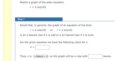 Solved Sketch a graph of the polar equation r 3cos 3θ Step Chegg com