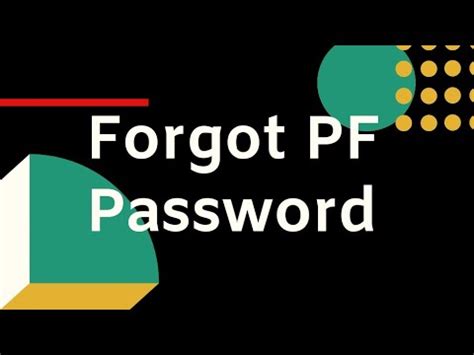 PF Forgot Password Reset Tutorial YouTube