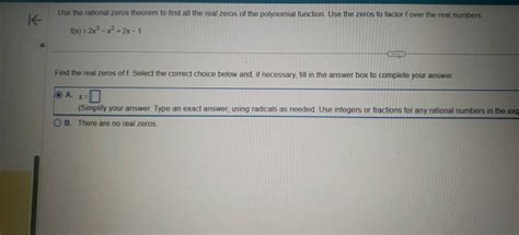 Use The Rational Zeros Theorem To Find All The Real Zeros Of The Polynomi