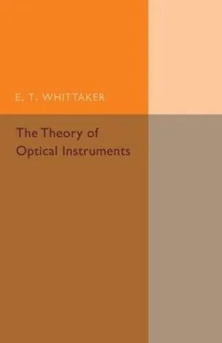 The Theory Of Optical Instruments Cambridge Tracts In Mathematics Eur 30 71 Picclick It
