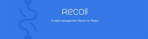 An Introduction To Recoil A State Management Library For React By