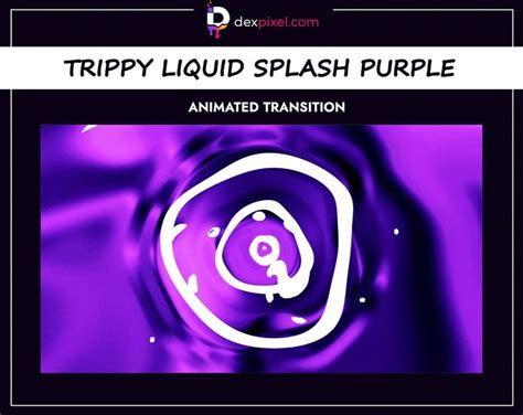 Purple Liquid Splash With The Words Trippy Liquid Splash Purple On It And An Animated Transition