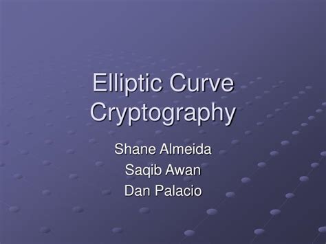 ppt elliptic curve cryptography powerpoint presentation free