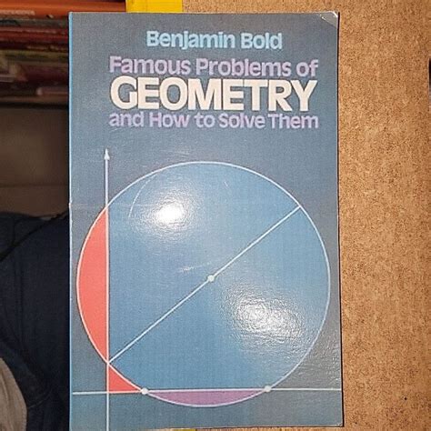 Famous Problems Of Geometry And How To Solve Them By Benjamin Bold Bd