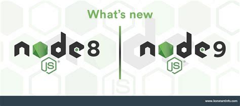 what s new and different in node js 8 and node js 9 konstantinfo