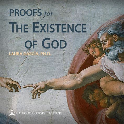 Proofs For The Existence Of God Arguments From Logic And Experience By Laura Garcia Ph D