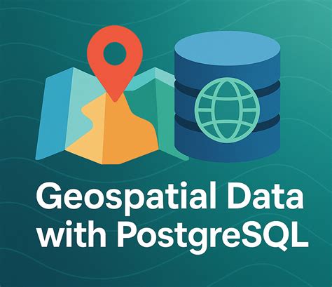 Geospatial Data With Postgresql Leveraging Postgis For Robust Spatial By Tihomir Manushev
