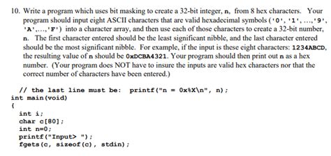 Solved 10 Write A Program Which Uses Bit Masking To Create