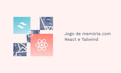 Jogo De Memória Com React E Tailwind