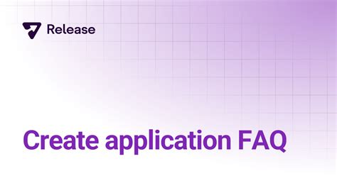 Create Application Faq Release