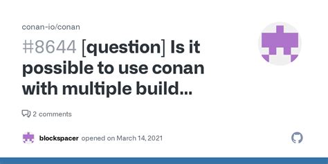 Question Is It Possible To Use Conan With Multiple Build Systems