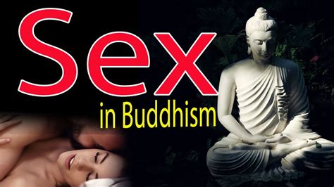 Sex In Buddhism Why Do We Do Sex Can Buddhists Have Sex Youtube