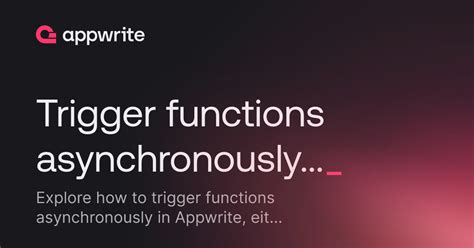 Trigger Functions Asynchronously With Event Or Cron Threads Appwrite