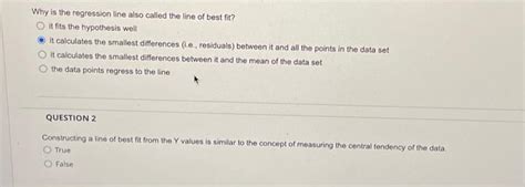 Solved Why Is The Regression Line Also Called The Line Of Chegg Com