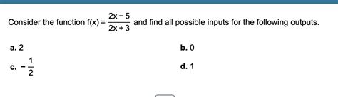 Solved Consider The Function Fx2x32x−5 And Find All