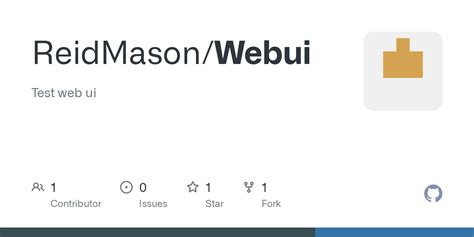 Github Reidmasonwebui Test Web Ui