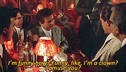 18 Best Goodfellas Quotes And S Funny Quotes From The Goodfellas Movie