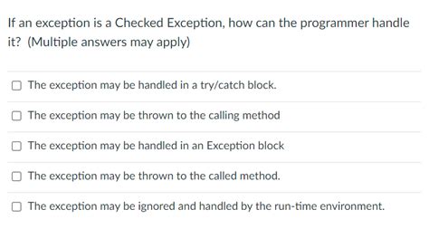 Solved If An Exception Is A Checked Exception How Can The