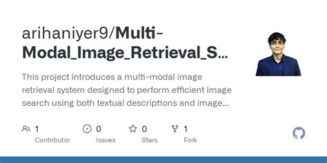 Github Arihaniyer9multi Modalimageretrievalsystem This Project Introduces A Multi Modal