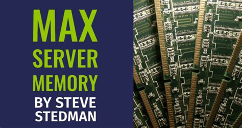 Optimize Sql Server With Max Memory Settings Guide