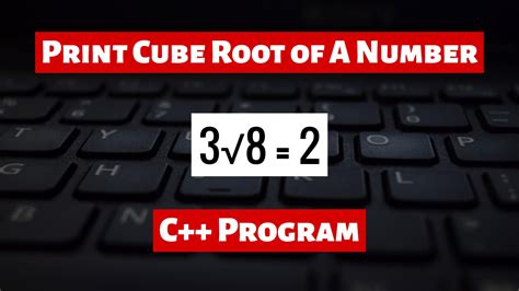 Print Cube Root Of A Number In C Techdecode Tutorials