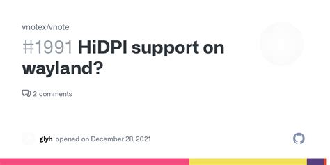 Hidpi Support On Wayland · Issue 1991 · Vnotexvnote · Github