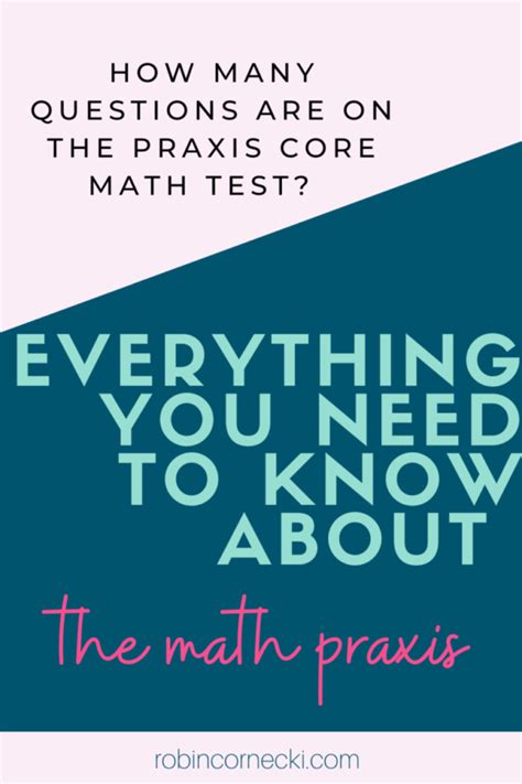 How To Know How Many Questions Are On The Praxis Core Math Test Robin Cornecki