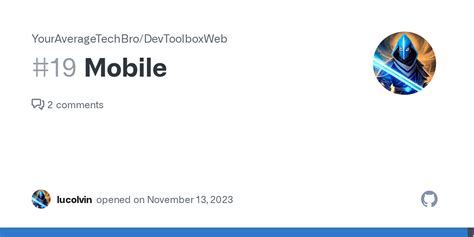 Mobile · Issue 19 · Youraveragetechbrodevtoolboxweb · Github