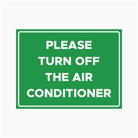 Please Turn Off The Air Conditioner Sign Get Signs