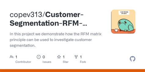 Github Copev313customer Segmentation Rfm Matrix Principle In This Project We Demonstrate How