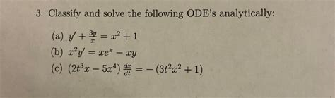 Solved Classify And Solve The Following ODE S Chegg Com