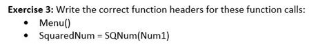 Solved Exercise 3 Write The Correct Function Headers For