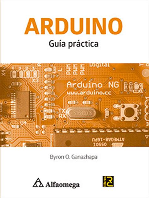Arduino Guía Práctica Alfaomega México