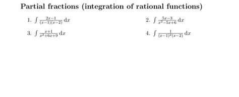 Solved Partial Fractions Integration Of Rational Functions Chegg