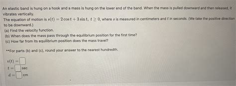 Solved An Elastic Band Is Hung On A Hook And A Mass Is Hung