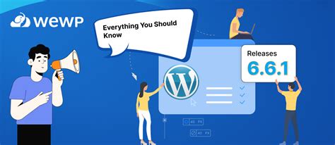 WordPress 6 6 1 Release Updates Benefits You Need To Know