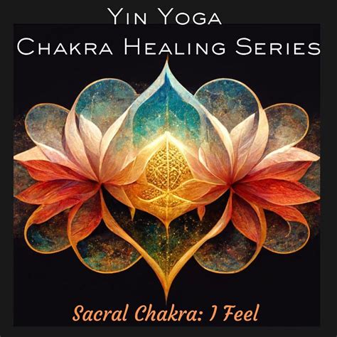 Yin Yoga Chakra Series Sacral Chakra Tickets At Temple Immersive Sf