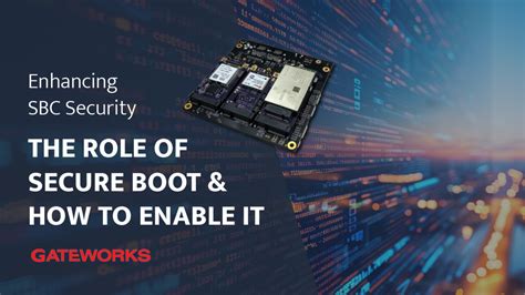 Sbc Security The Role Of Secure Boot And How To Enable It