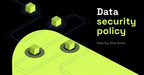 A Step By Step Guide To Creating A Data Security Policy Apono