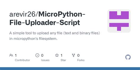 Github Arevir26micropython File Uploader Script A Simple Tool To Upload Any File Text And