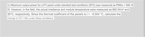 Solved 3 ﻿maximum Output Power For A Pv Panel Under