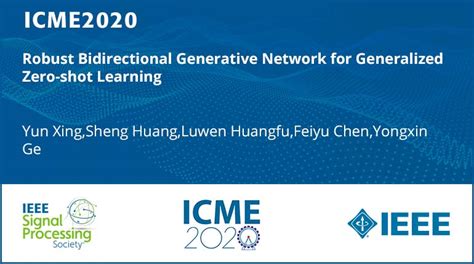 Robust Bidirectional Generative Network For Generalized Zero Shot Learning Ieee Resource Center