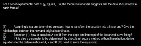 Solved For A Set Of Experimental Data Of Yi Xi I 1 N The Chegg Com