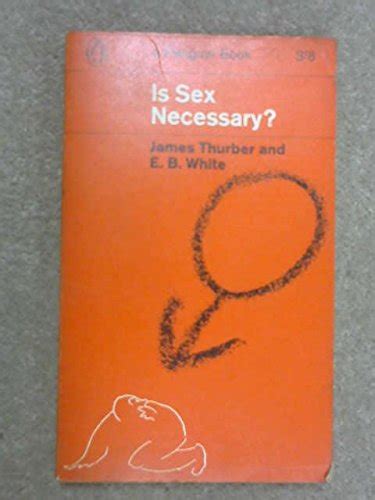 Is Sex Necessary James Thurber Eb White Books